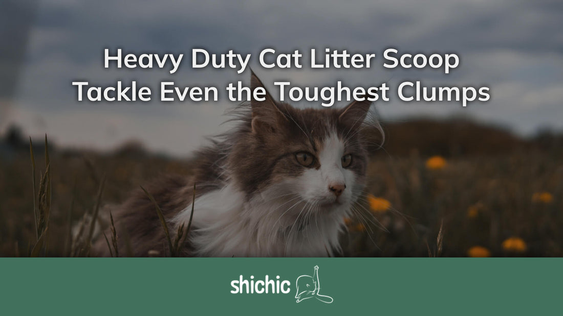Heavy Duty Cat Litter Scoop for the Toughest Clumps – Shichic